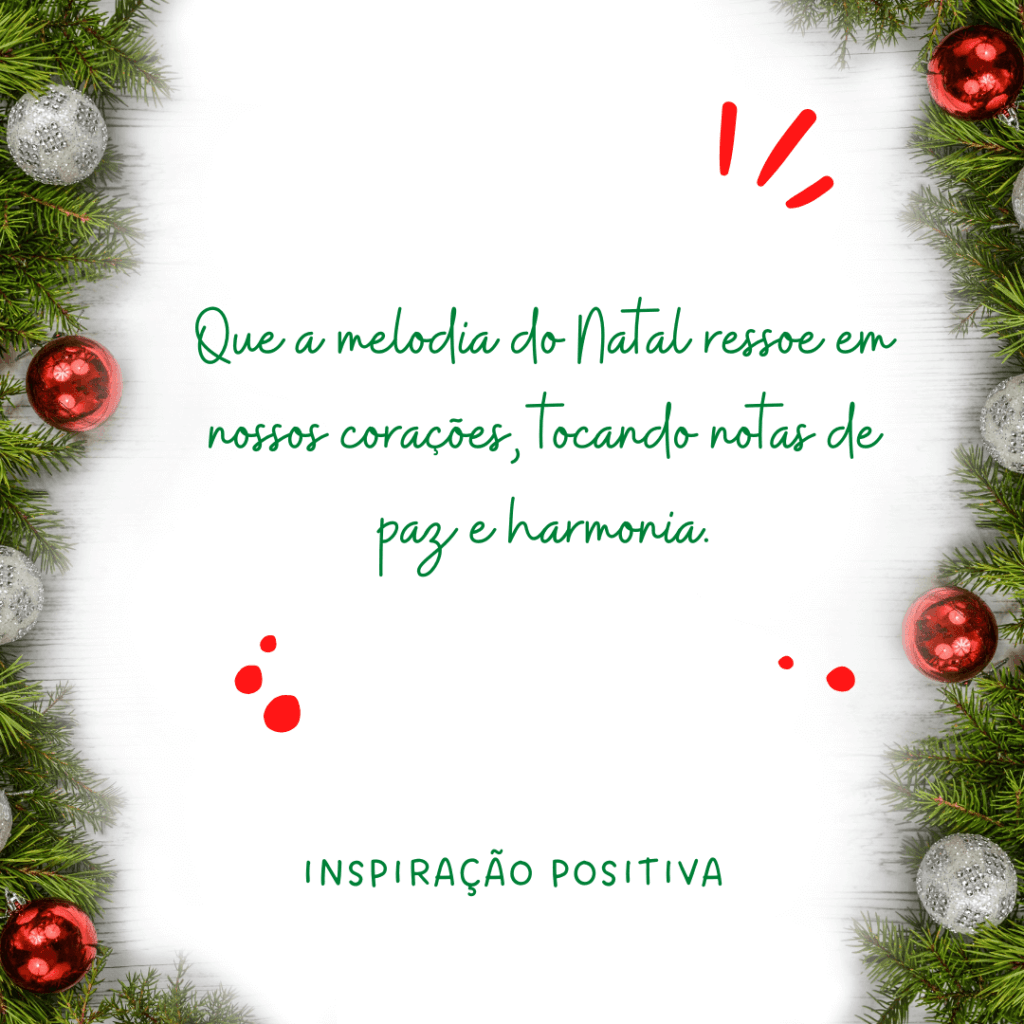 frases inspiradoras de natal: Descubra o Encanto Natalino